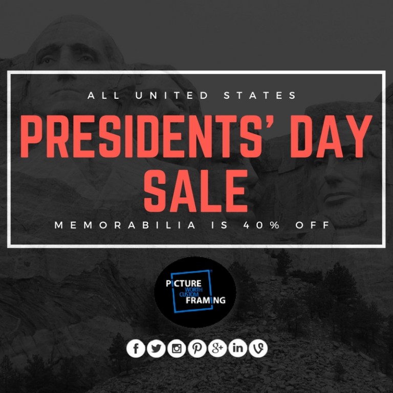 President's Day Savings — Picture Worth Custom Framing